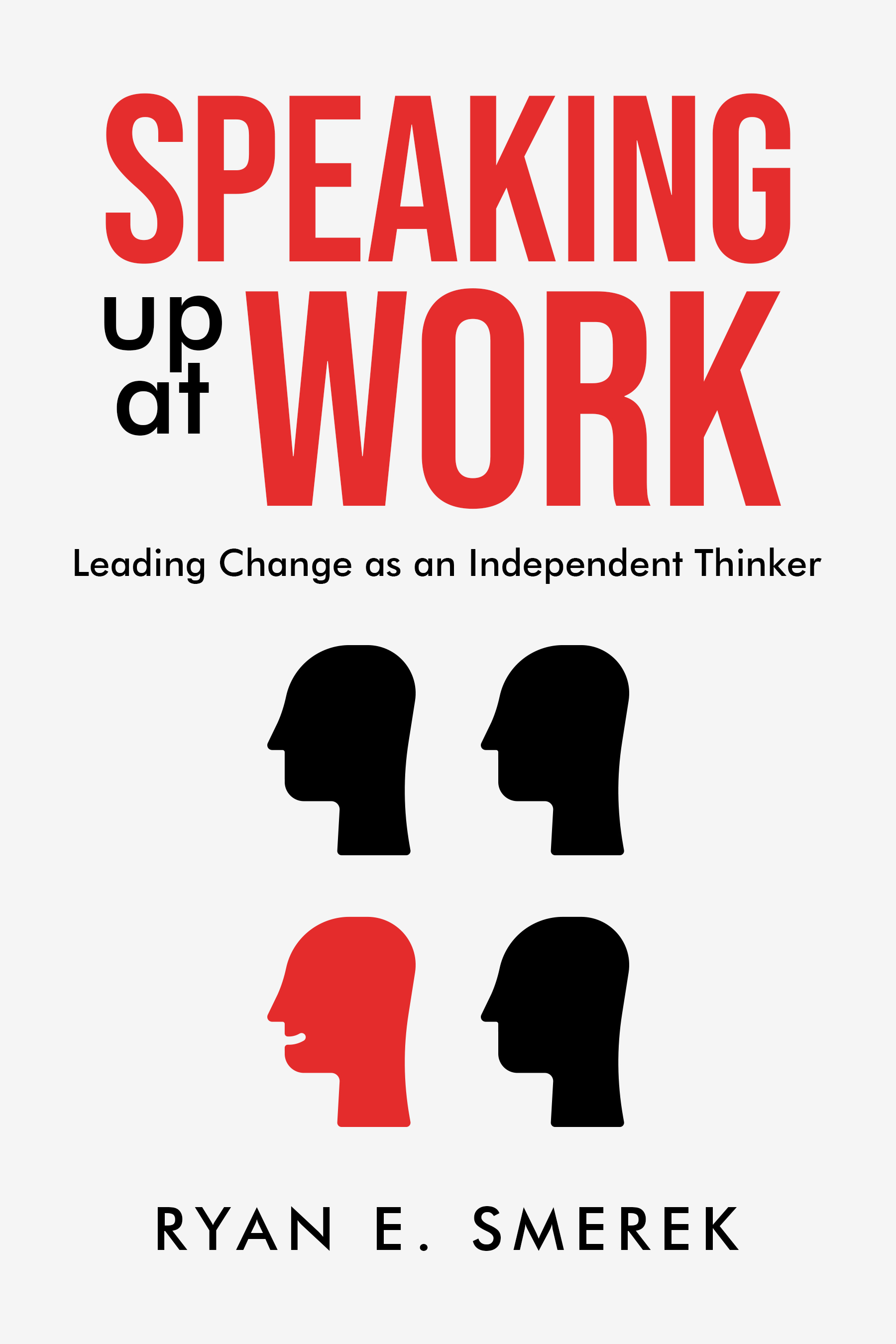 Speaking Up at Work | Ryan Smerek